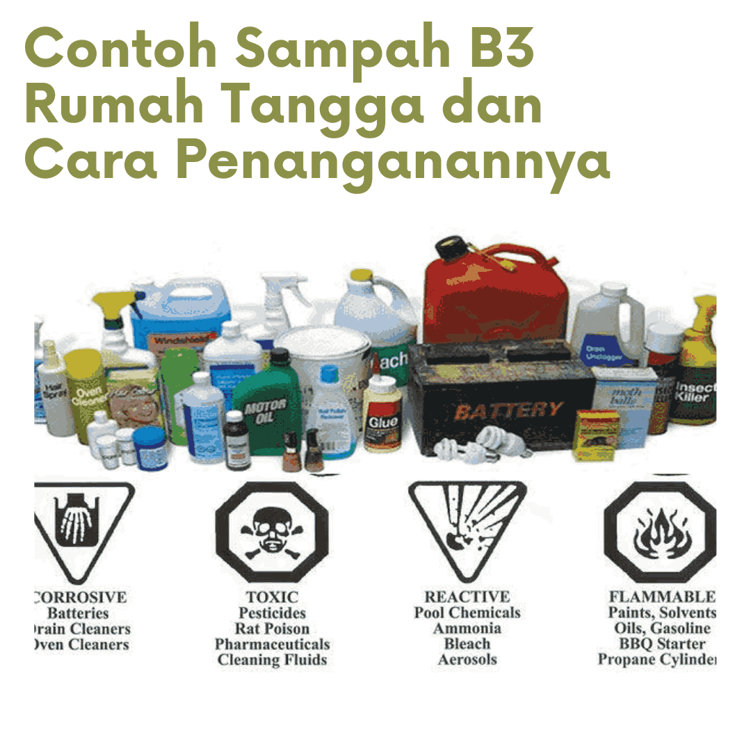 Contoh Sampah B3 Rumah Tangga dan Cara Penanganannya – Home